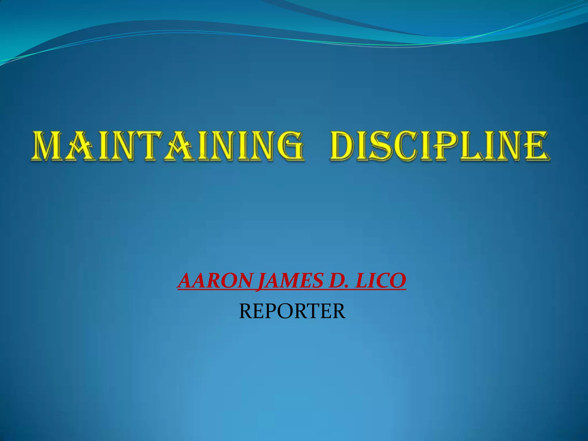 Maintaining discipline | PPTX