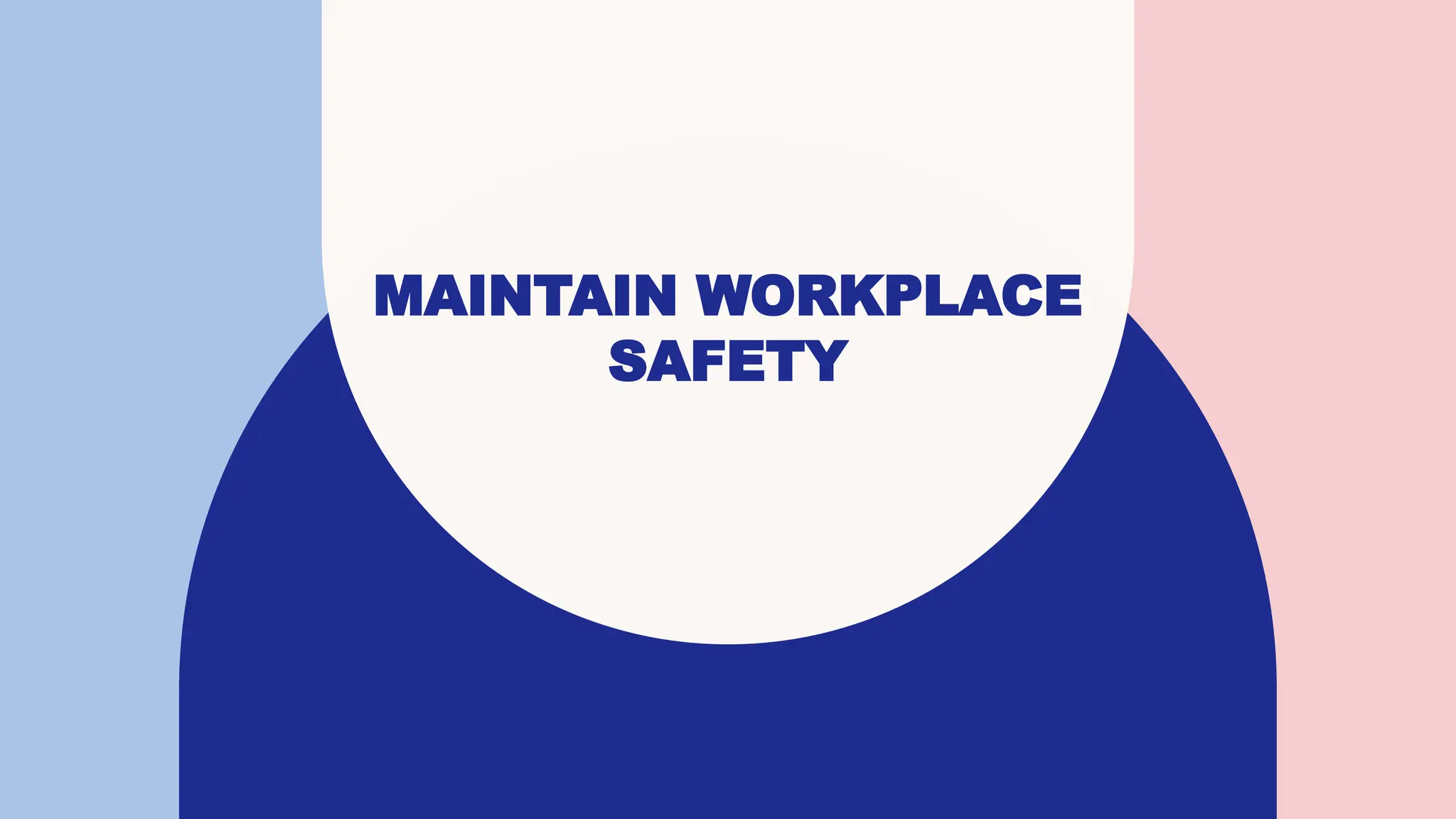 MAINTAIN WORKPLACE SAFETY.pptx presentation | PPT