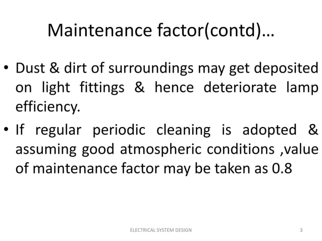 Maintenance factor Absorption factor,Reflection factor, Co-efficient of ...
