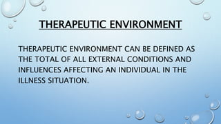 Maintenance of therapeutic environment in OT | PPTX