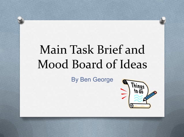 Main task brief and mood board of ideas | PPT