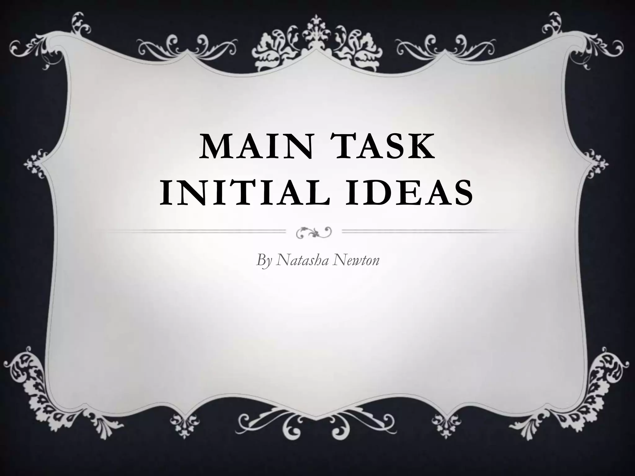 Main task initial ideas | PPT