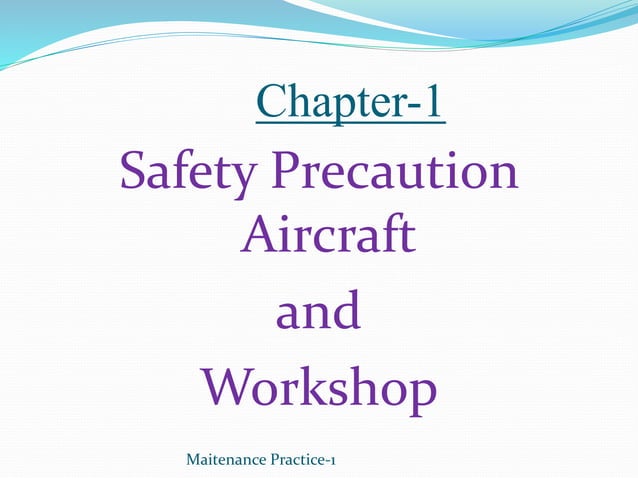 Aircraft Maintenance practices introduction | PPTX | First Aid | Injuries