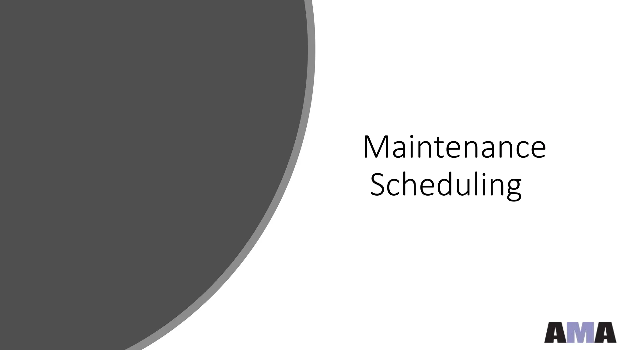 Maintenance Planning And Scheduling Overview Pptx