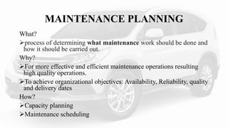 MAINTENANCE-TYPES-PLANS-AND-SCHEDULES-ON-4-WHEELED-CAR-1.pptx