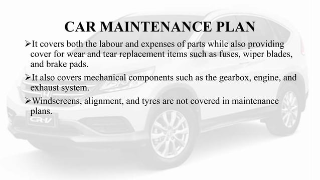 MAINTENANCE-TYPES-PLANS-AND-SCHEDULES-ON-4-WHEELED-CAR-1.pptx | Motor Insurance | Insurance