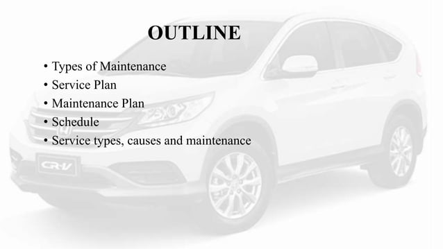 MAINTENANCE-TYPES-PLANS-AND-SCHEDULES-ON-4-WHEELED-CAR-1.pptx | Motor ...