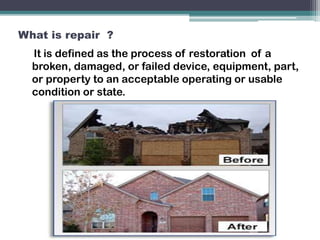 Maintenance and repair of buildings. | PPTX