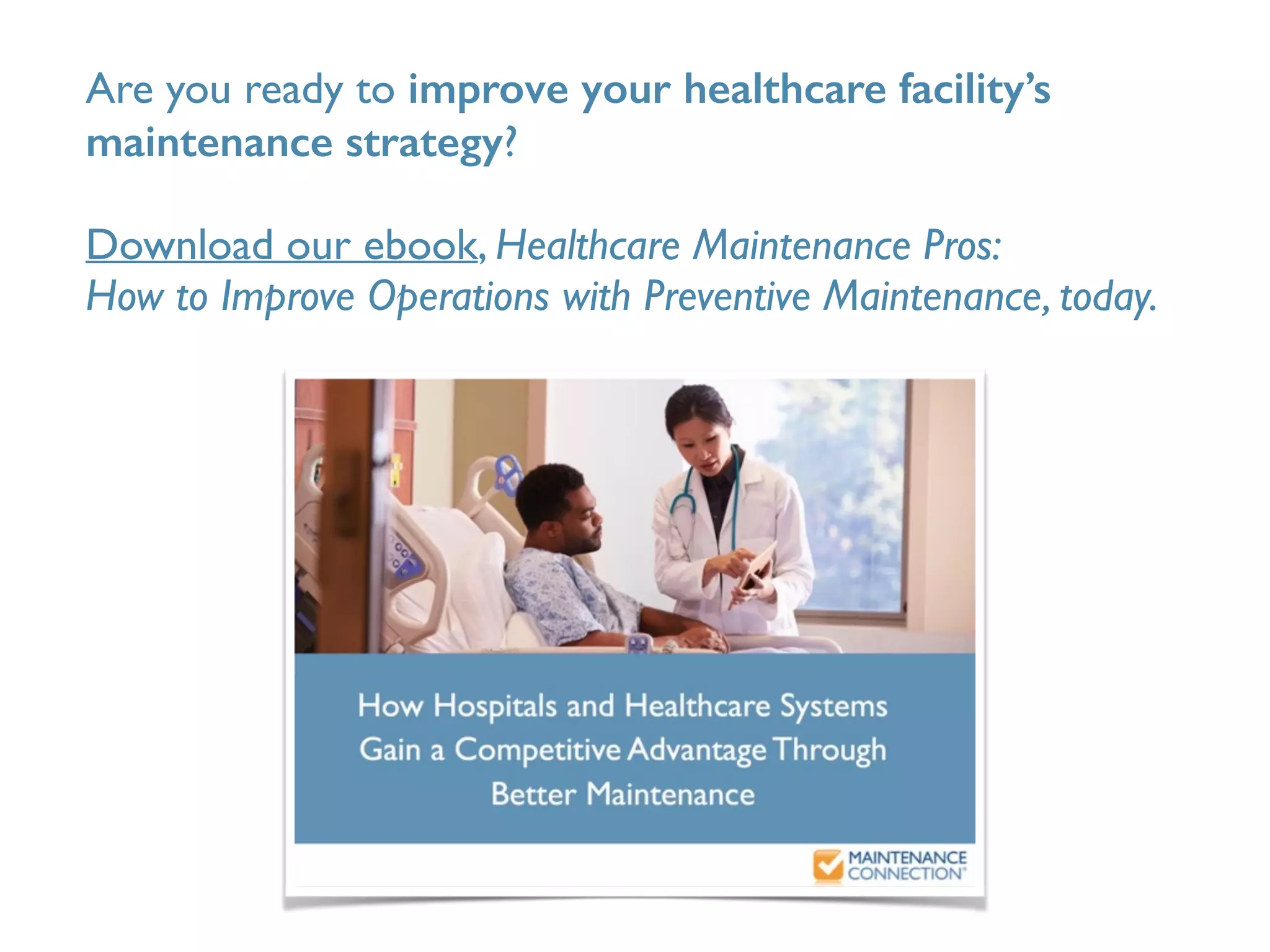 How Healthcare Maintenance Pros Can Improve Operations with Preventive ...
