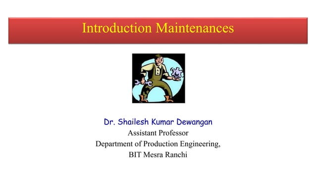 Maintenance engineering Introduction | PPTX | Mechanical and Industrial ...