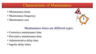 Characteristics of Maintenance | PPT