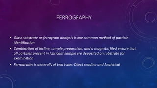 Lubricant Monitoring-Ferrography | PDF