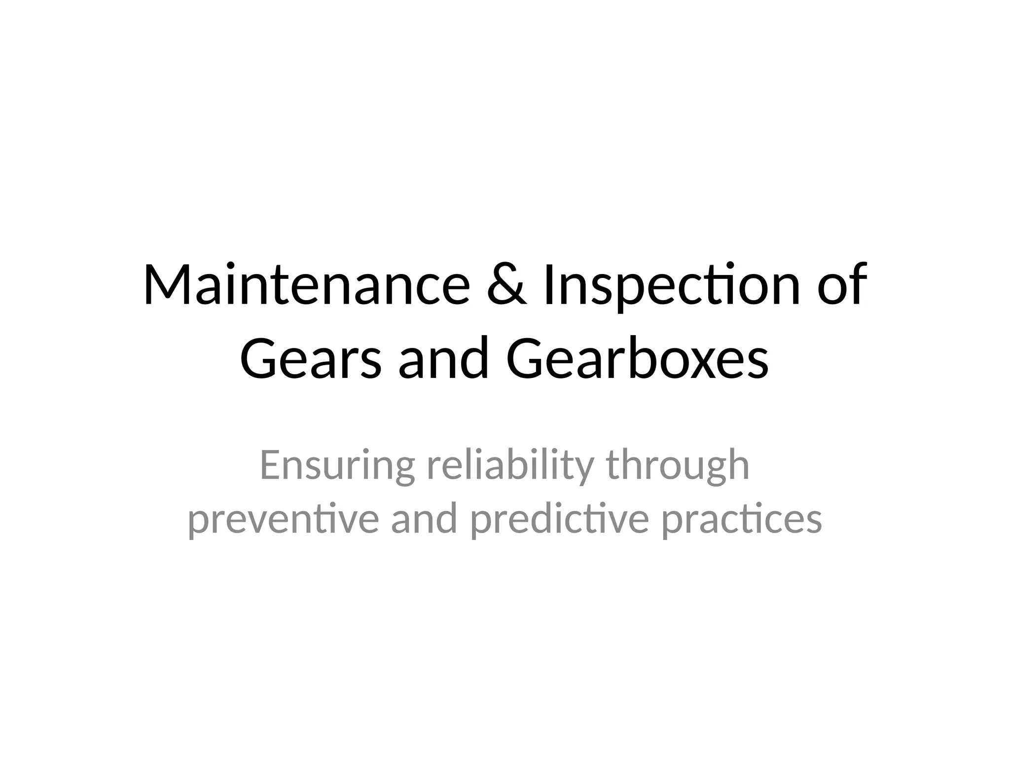 Maintenance_Inspection_Gears.pptxjhshshs | PPTX