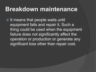 Maintenance & its types | PPTX