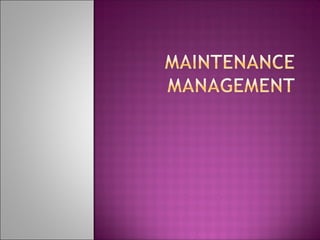 Maintenance management- Production Management | PPT