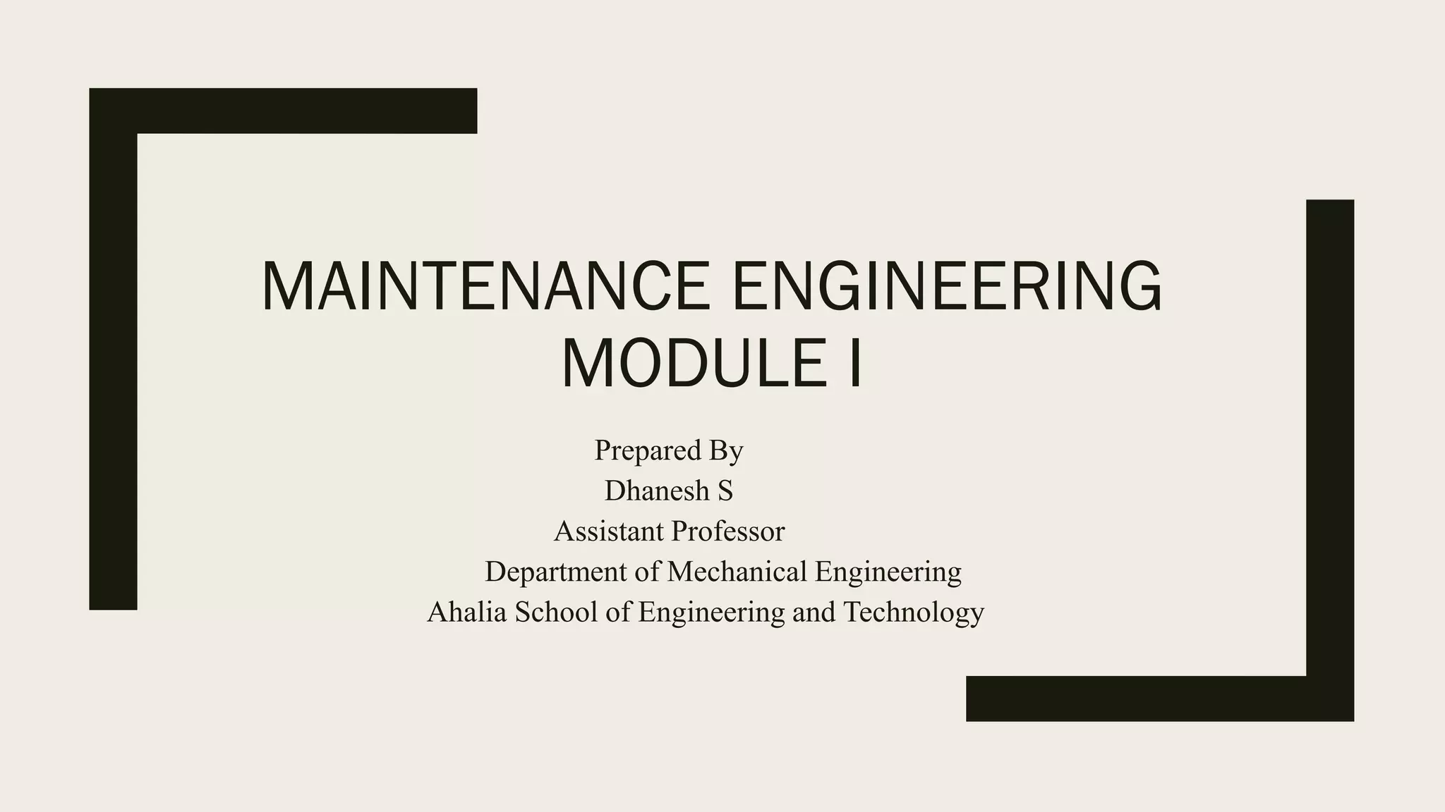 Maintenance module 1 ppt number 1 | PDF