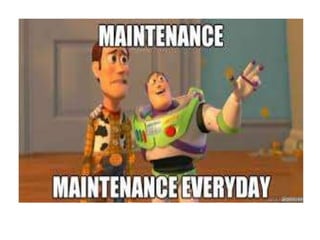 MAINTENANCE , advanced management | PPTX