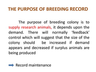 Maintenance of breeding records for laboratory animals | PPTX