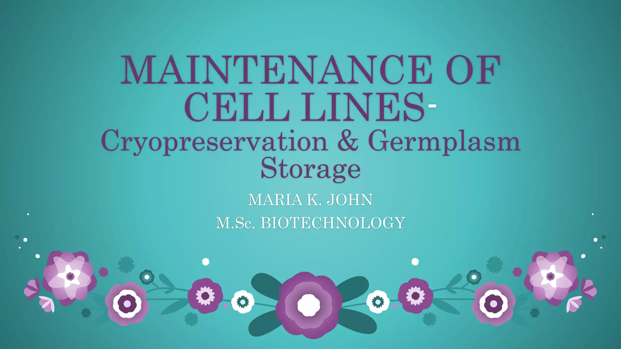 Maintenance of cell lines | PPTX