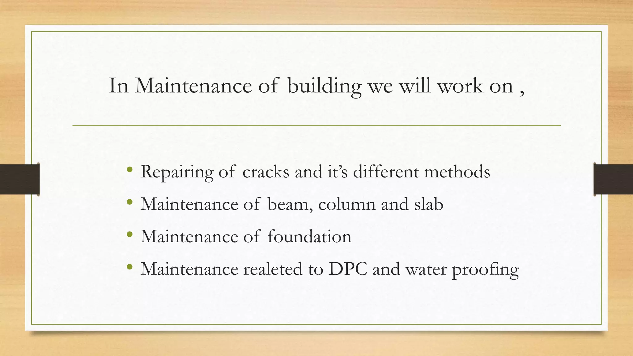 MAINTENANCE OF CIVIL ENGINEERING STRCTURES.pptx