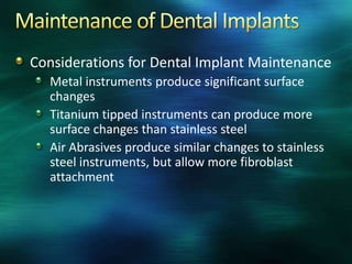 Maintenance of dental implants | PPTX