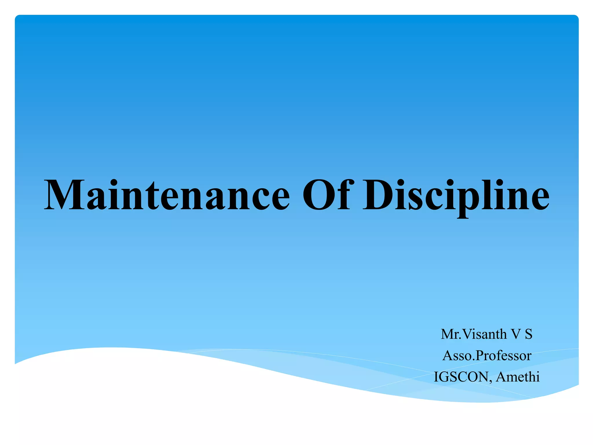 Maintenance of discipline- Nursing Management | PPTX