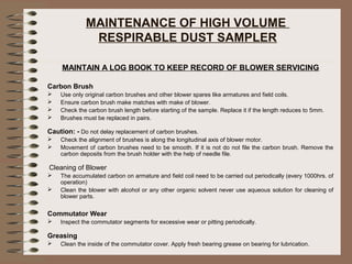 Maintenance of High Volume Dust Repairable Sampler | PPT