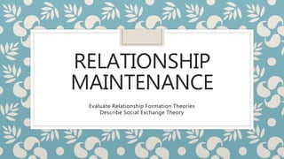 Maintenance of relationships | PPT