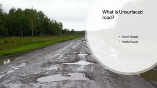 Maintenance of unsurfaced roads, wbm roads | PPT