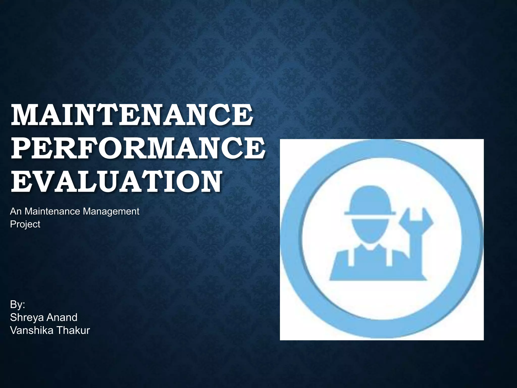 Maintenance Performance Evaluation | PPTX