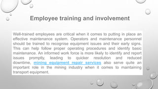 Maintenance Practices for Mining Transport Equipment | PPTX