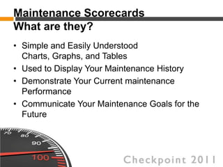 Maintenance score cards Checkpoint 2011 Keynote 2 | PPTX