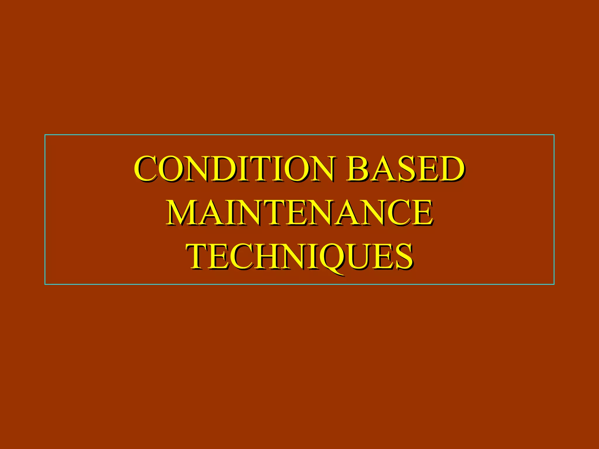 Maintenance strategy & cbm basic introduction | PPT