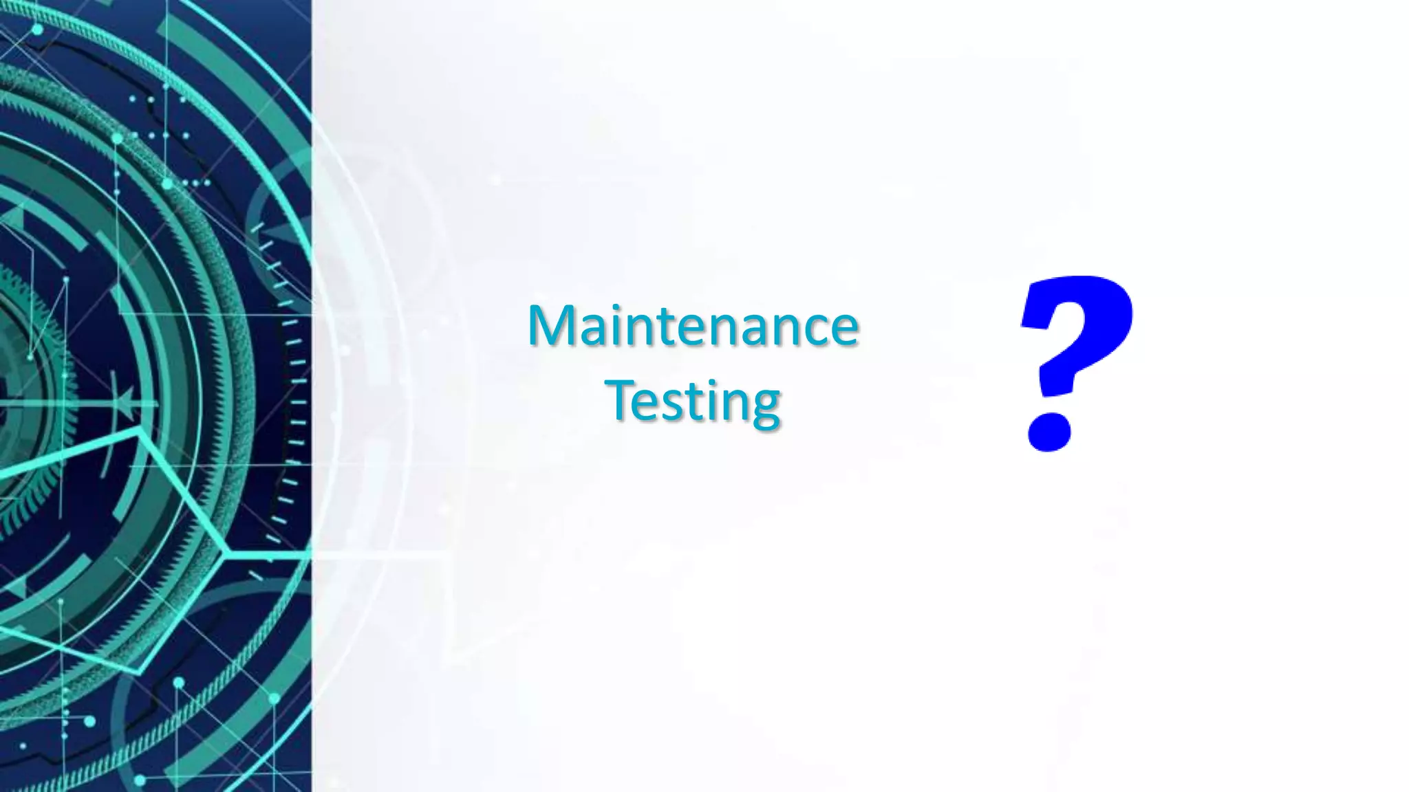 Maintenance Testing | PPTX