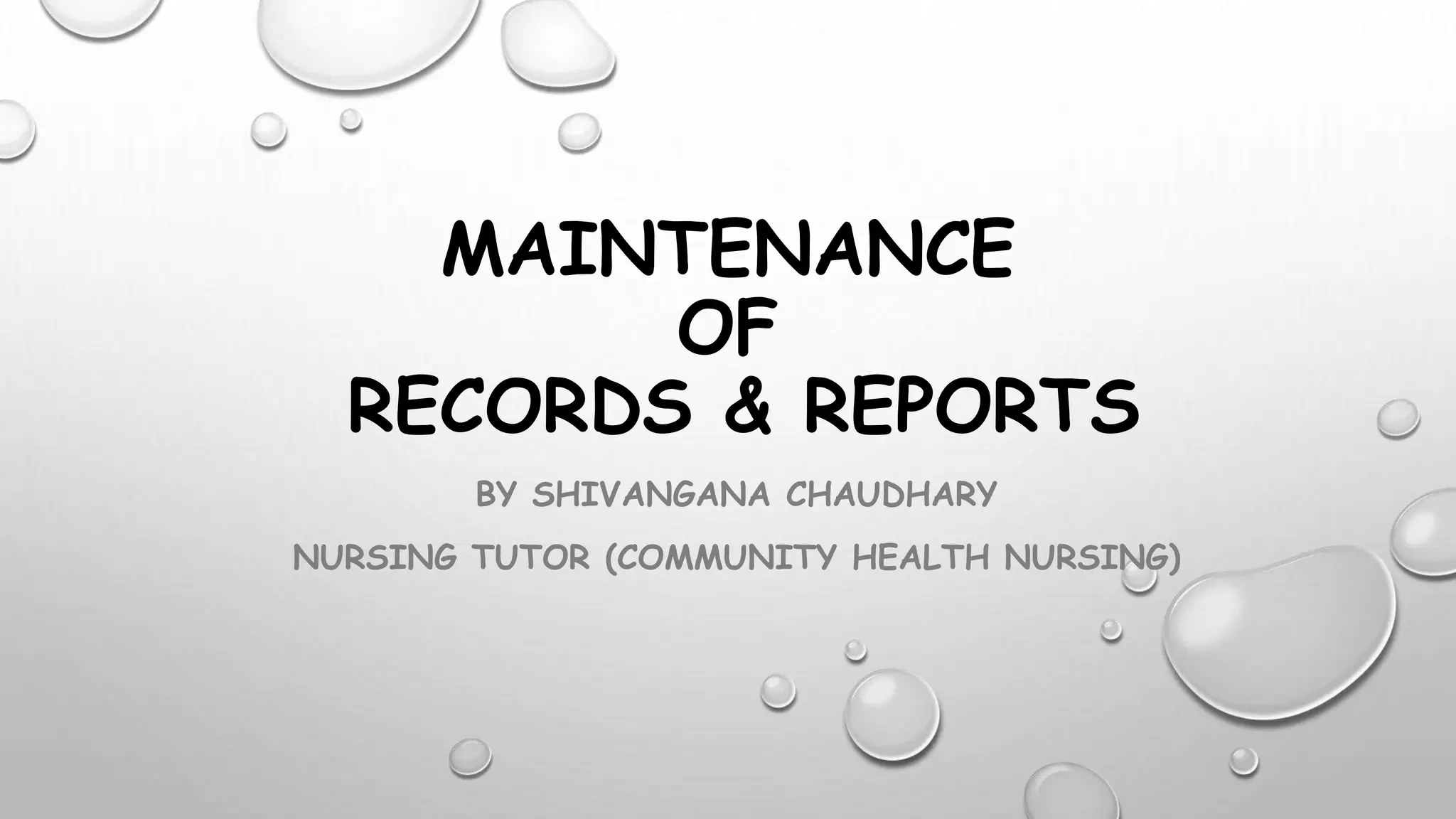 Maintenence of Records & Reports.pptx