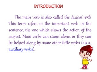 Main verbs and modal auxiliaries (can n may) | PPT