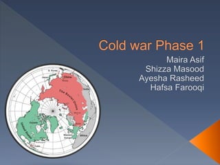 Cold War Phase 1 before detente | PPT