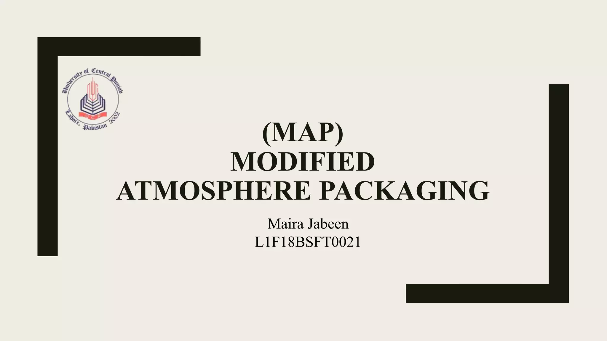 Modified Atmosphere Packaging (MAP) | PPTX