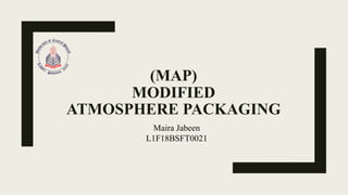 Modified Atmosphere Packaging (MAP) | PPT