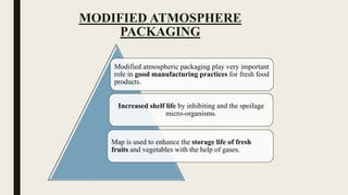 Modified Atmosphere Packaging (MAP) | PPT