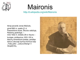 Maironis | PPT