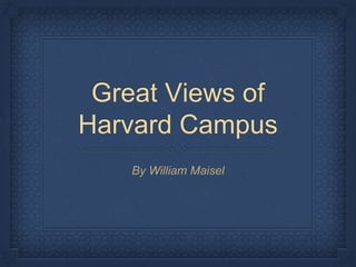Views from Harvard's Campus | PPTX