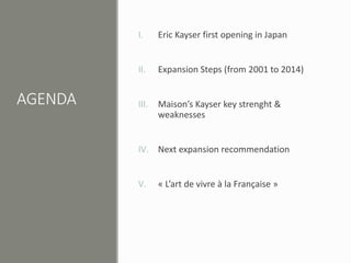 Maison Kayser - Case Study - Internationalization - Market Research | PPTX