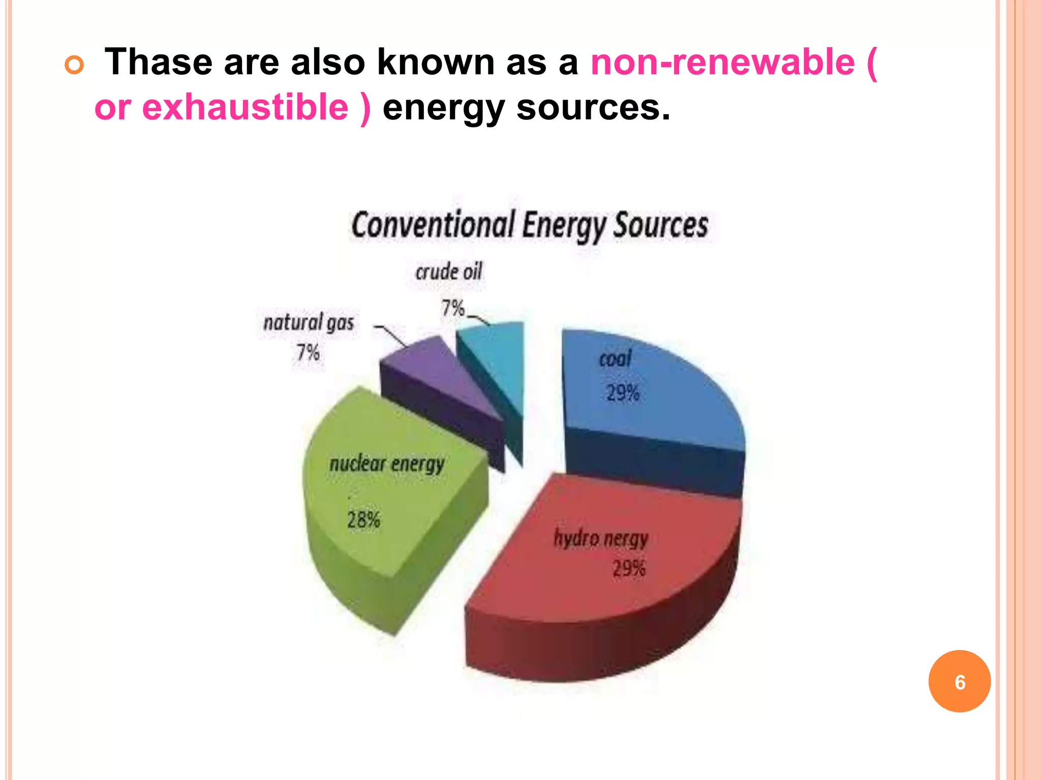 Conventional & non conventional energy sources. | PPTX