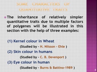 Quantitative characters and Genes | PPTX