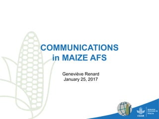 Communications in MAIZE AFS | PPTX