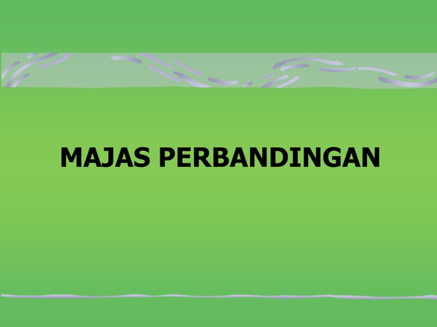 MAJAS PERBANDINGAN.ppt