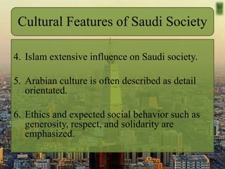 The Kingdome of Saudi Arabia Business Practices & Cultural Effect | PPT