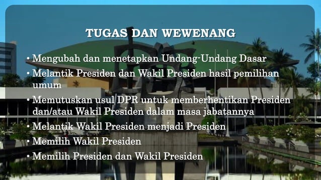 Majelis permusyawaratan rakyat ( MPR ) | PPTX