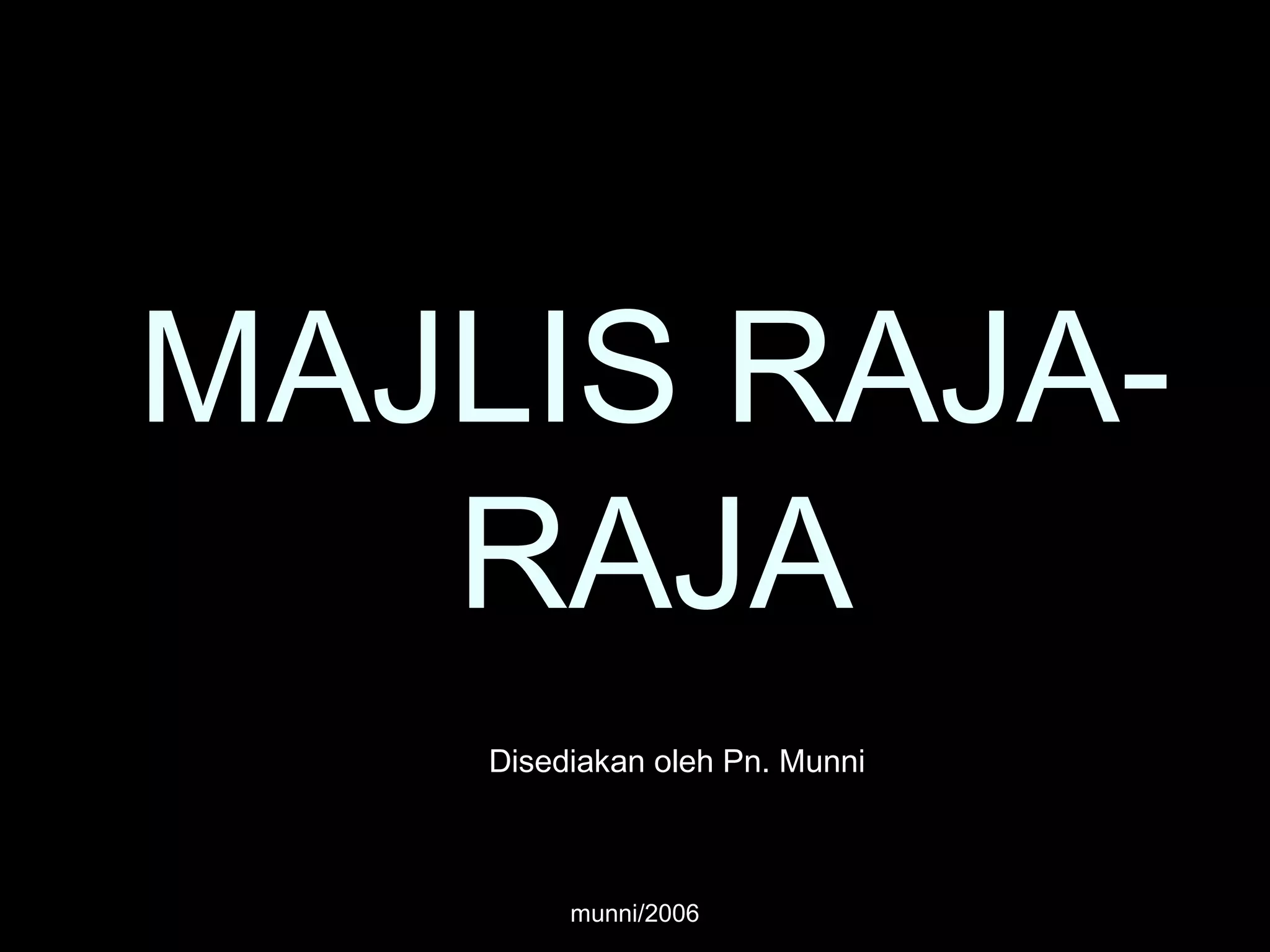 Majlis raja raja | PPT